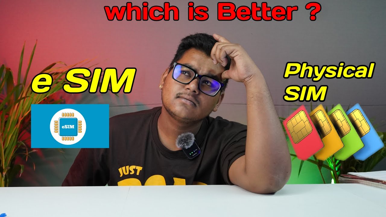 E Sim VS Physical Sim WHICH IS BETTER ? - YouTube
