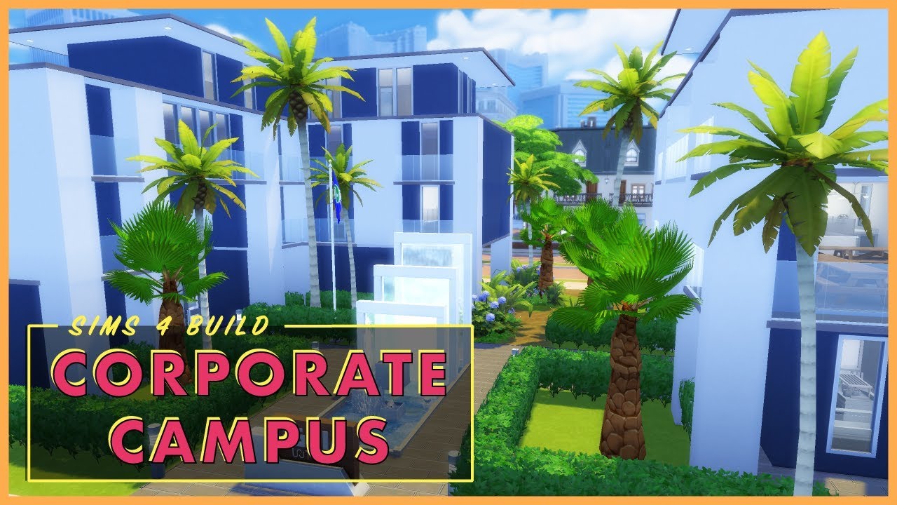 031 // Corporate Campus [Sims 4 Build] - YouTube