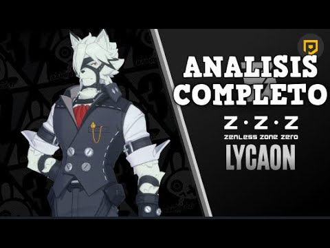 ANALISIS COMPLETO DE LYCAON en el ZENLESS ZONE ZERO - YouTube