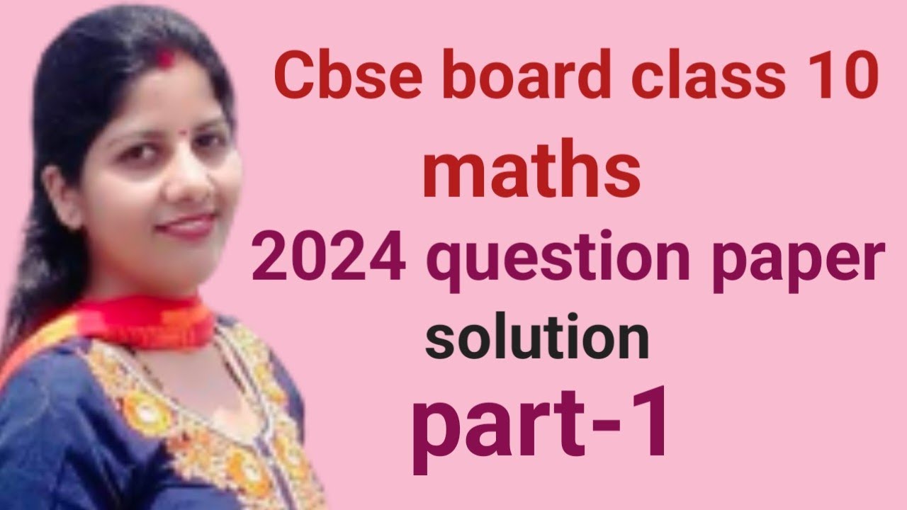 CBSE 2024 Question paper class 10 maths - Basic - YouTube