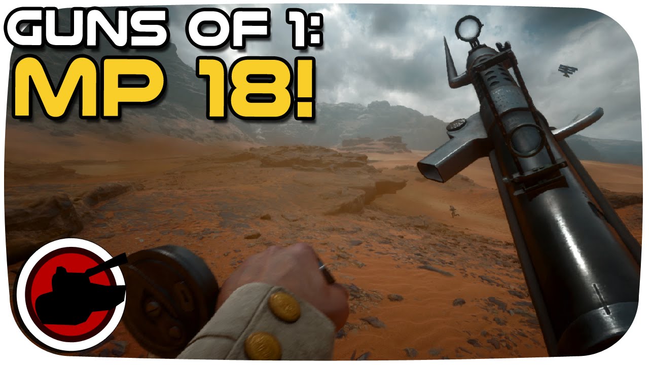 Battlefield 1 GF1: THE MP18 SMG! - Battlefield 1 Weapons - YouTube
