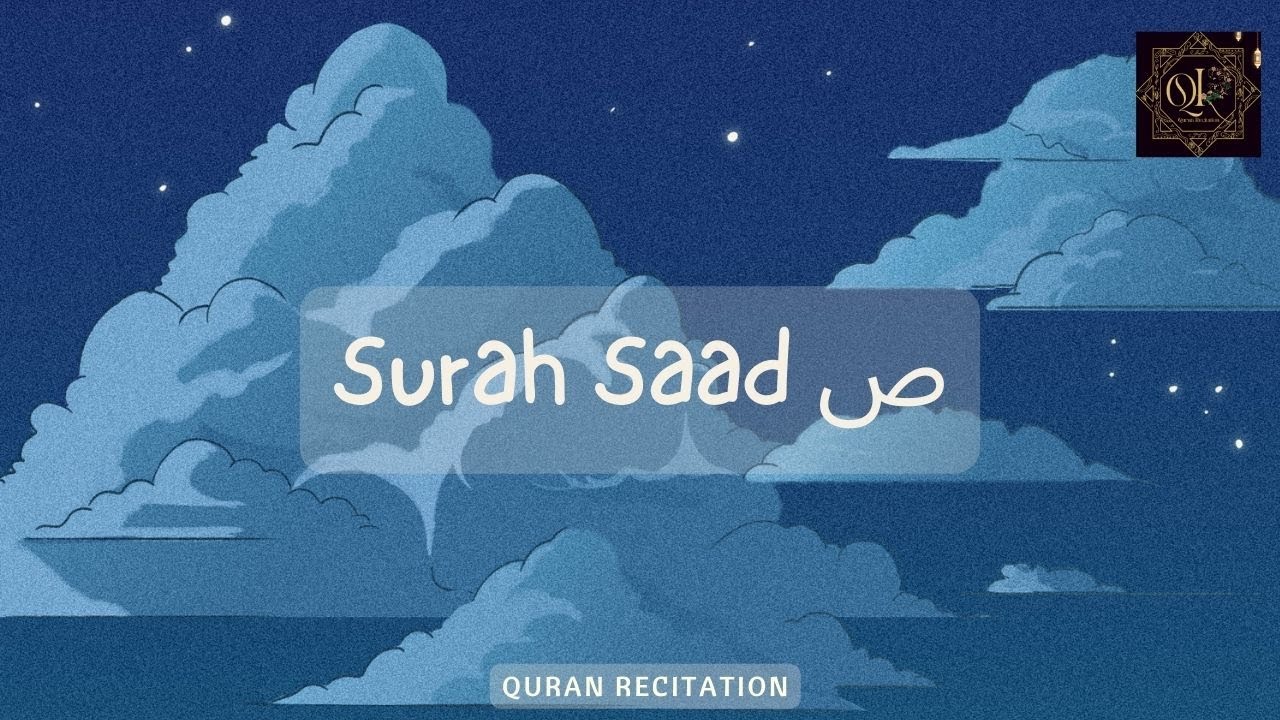 Surah Saad | ص | Quran Recitation - YouTube
