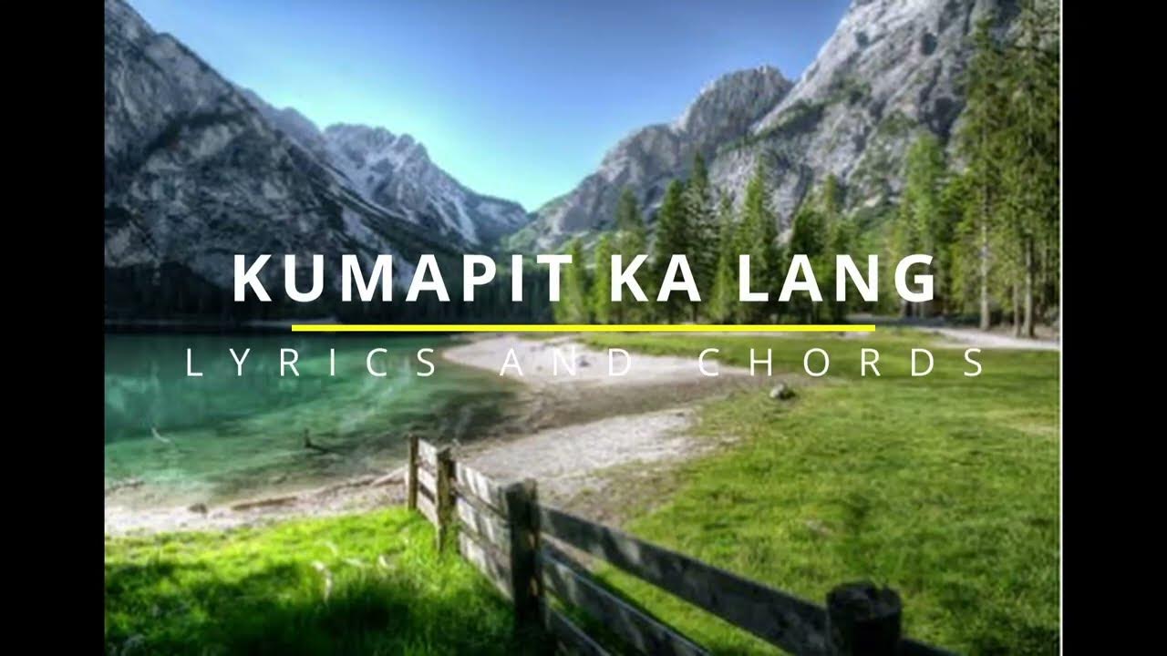 KUMAPIT KA LANG Lyrics & Chords - Noemi Ocio & Mela - YouTube