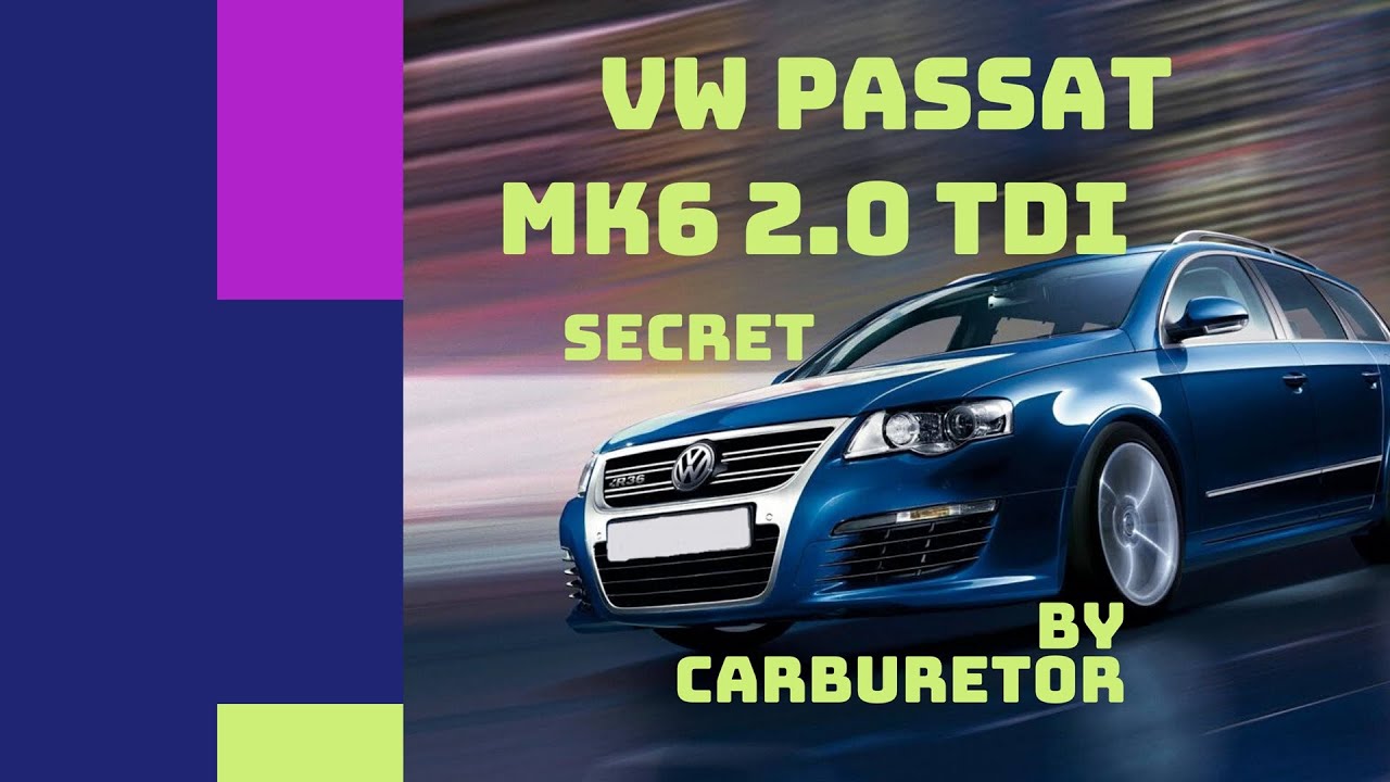 VW PASSAT MK6 2.0 TDI 140hp. Secret and tips for better durability ...