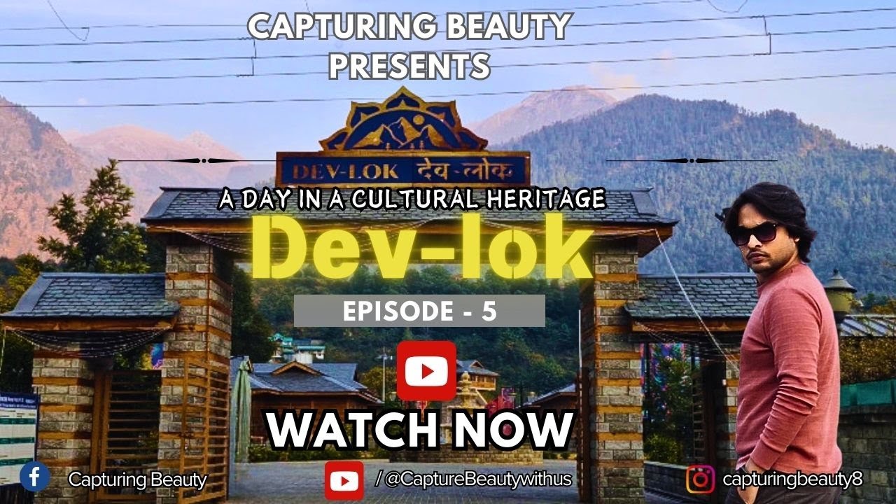 A day in a cultural heritage | Travel | Episode - 5 | Dev-lok Manali ...