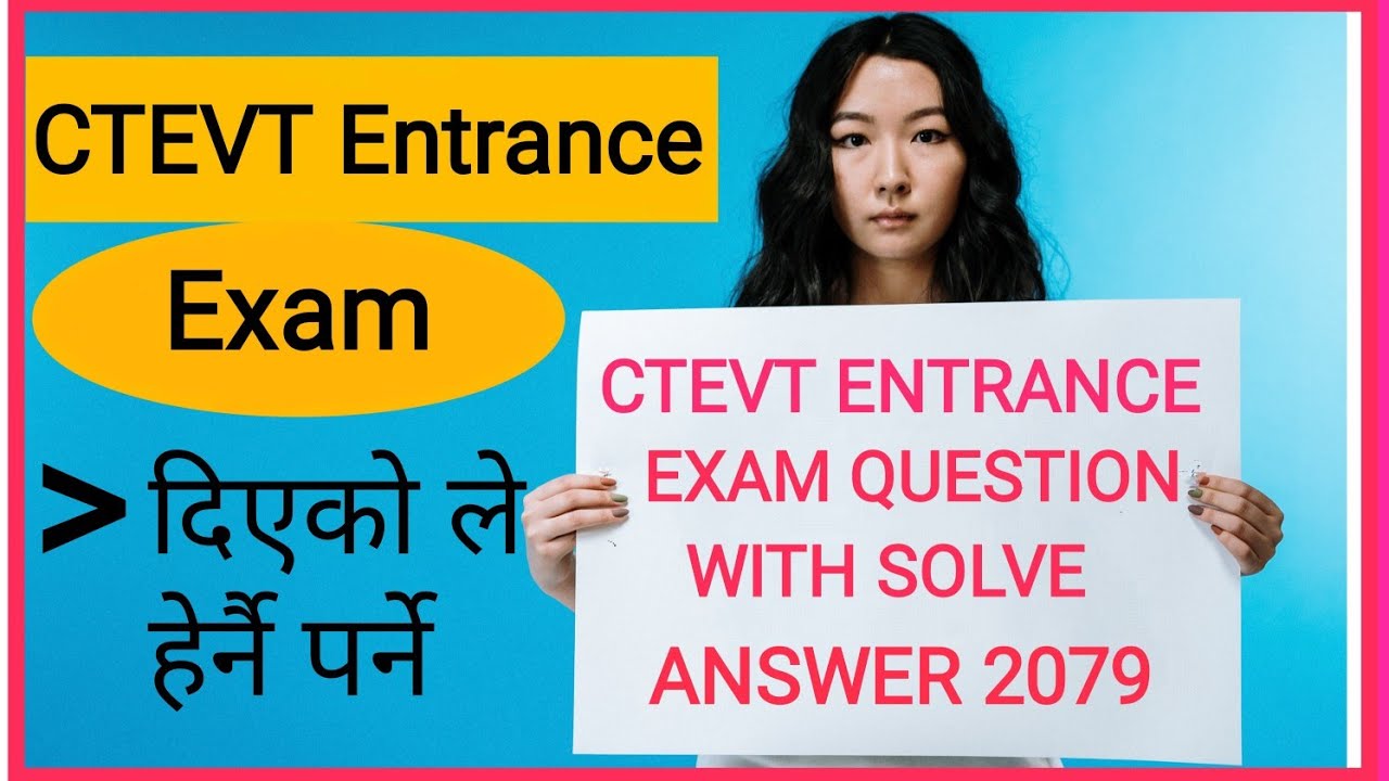 Ctevt entrance exam question 2079 | solve answer of ctevt entrance exam ...