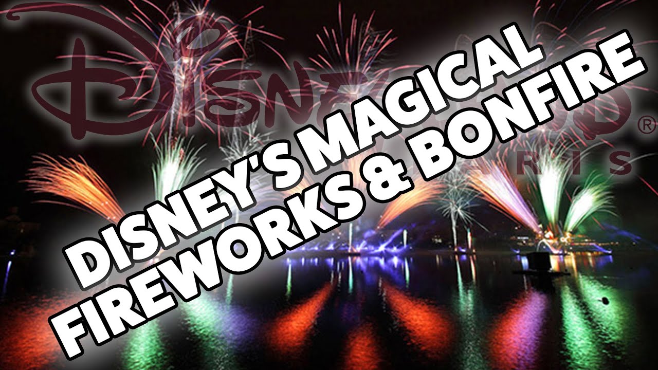 Fireworks & BonFire Disneyland Paris 2019 - YouTube