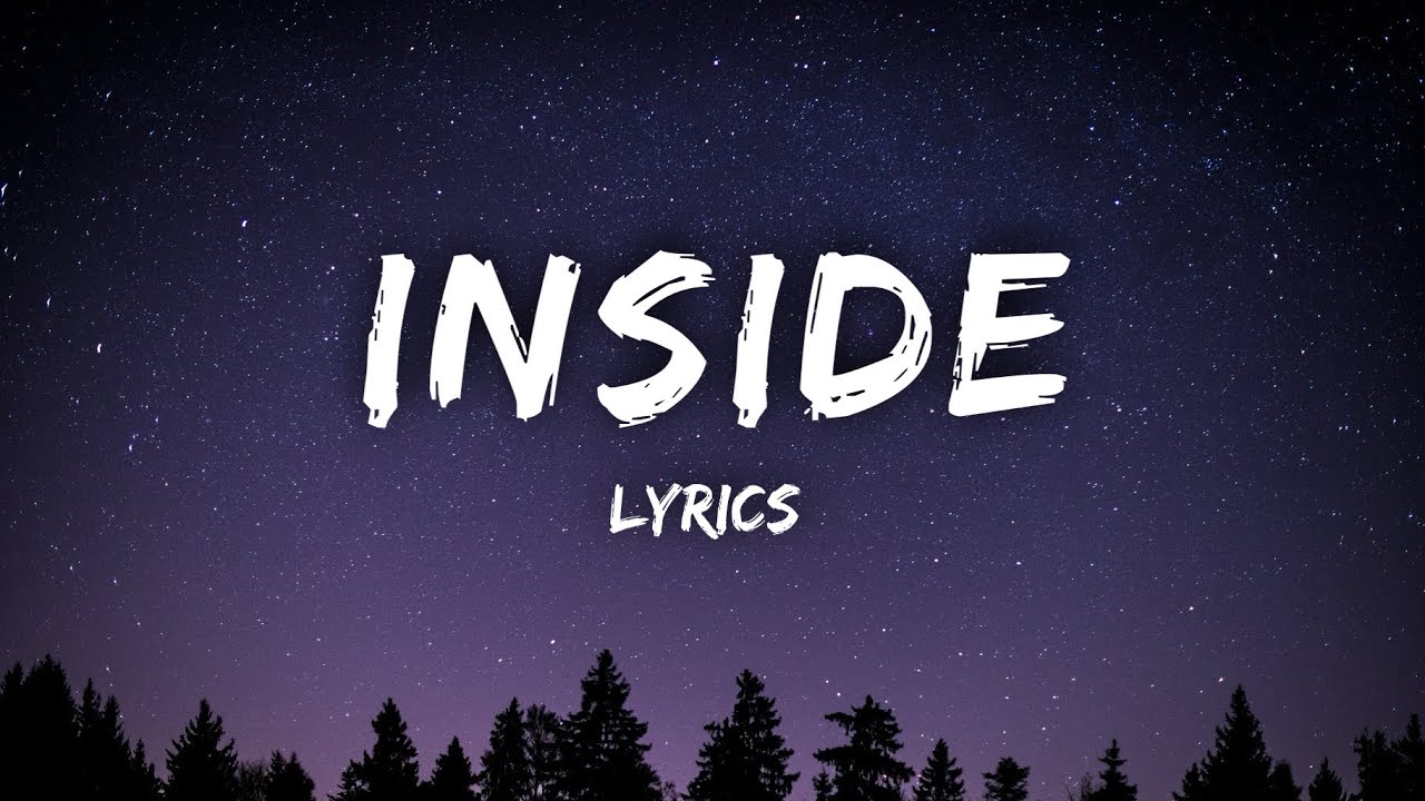 𝙄𝙉𝙎𝙄𝘿𝙀 𝙇𝙔𝙍𝙄𝘾𝙎 𝙎𝙊𝙉𝙂 (𝙊𝙛𝙛𝙞𝙘𝙞𝙖𝙡 𝙑𝙞𝙙𝙚𝙤 𝙇𝙮𝙧𝙞𝙘𝙨) - YouTube