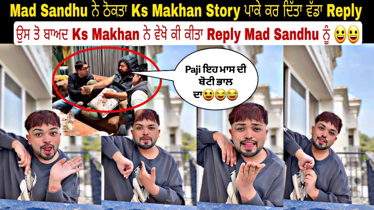 Mad Sandhu ਨੇ ਠੋਕਤਾ Ks Makhan Story ਪਾਕੇ ਕਰ ਦਿੱਤਾ ਵੱਡਾ Reply ਉਸ ਤੋ ਬਾਅਦ ...