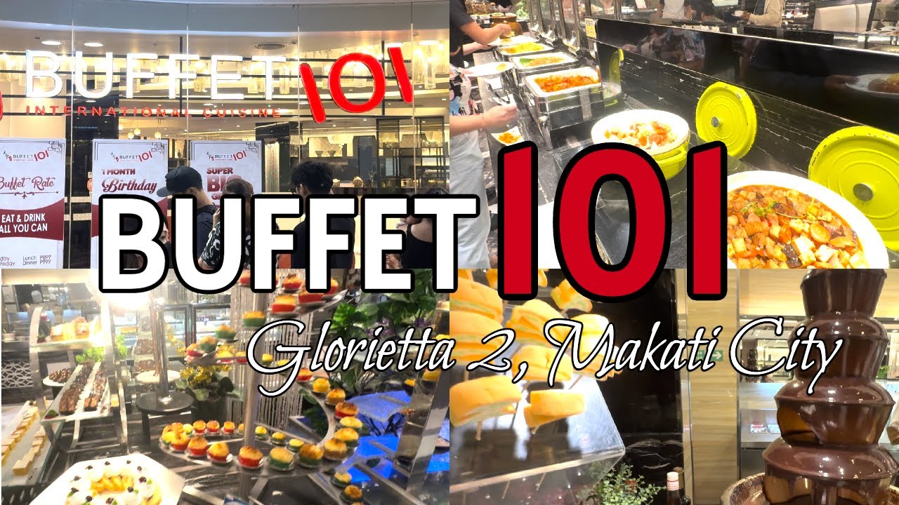 BUFFET 101 IN GLORIETTA 2 #buffet101 #glorietta2 #makati # ...