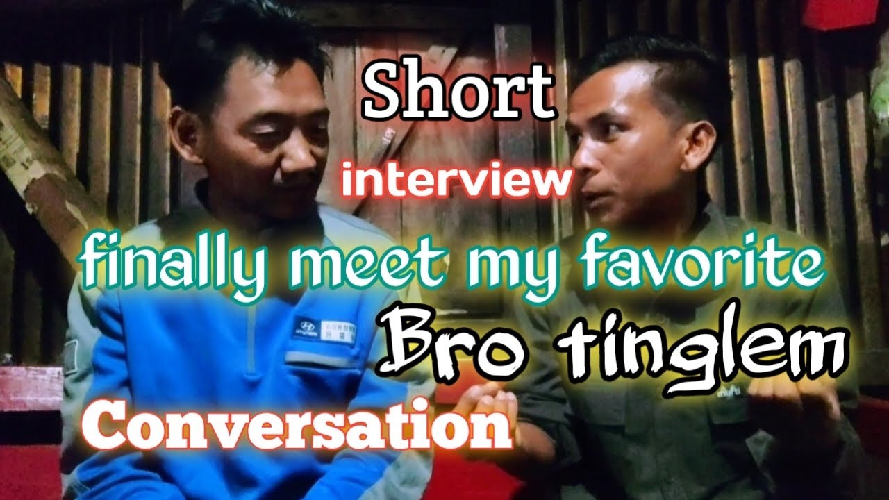 Short interview conversation with Tinglem konyak‎@tinglemkonyak2560 # ...