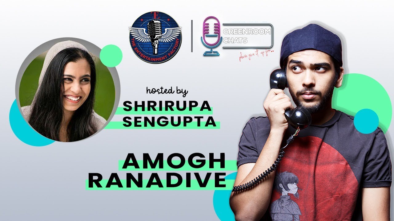 GreenRoom Chats with Amogh Ranadive | Hosted by Shrirupa Sengupta - YouTube