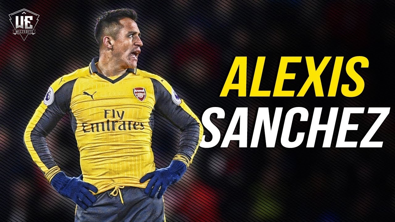 Alexis Sanchez 2017 ULTIMATE Skills & Goals HD - YouTube