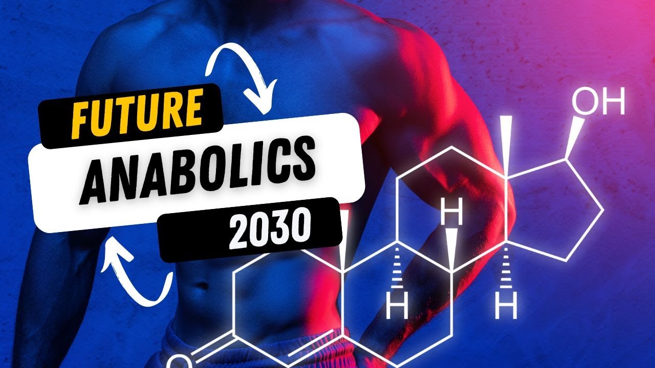 Future Anabolics 2030: Biofeedback, SARMS, & Game-Changing Science ...