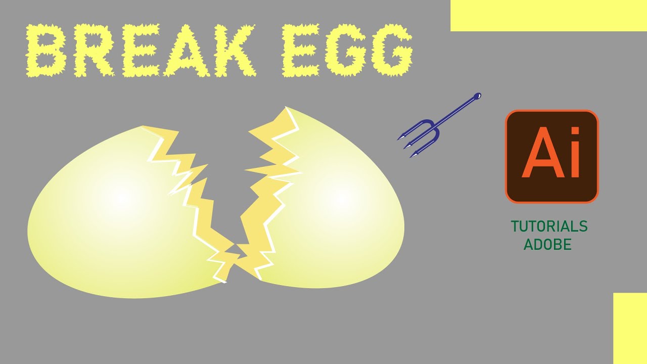 BREAK EGG ( HOW TO CREATE BREAK EGG IN ILLUSTRATOR ) ADOBE TU TORIALS ...