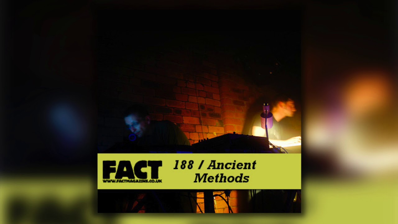 ANCIENT METHODS - "FACT MIX 188" | September 2010 - YouTube
