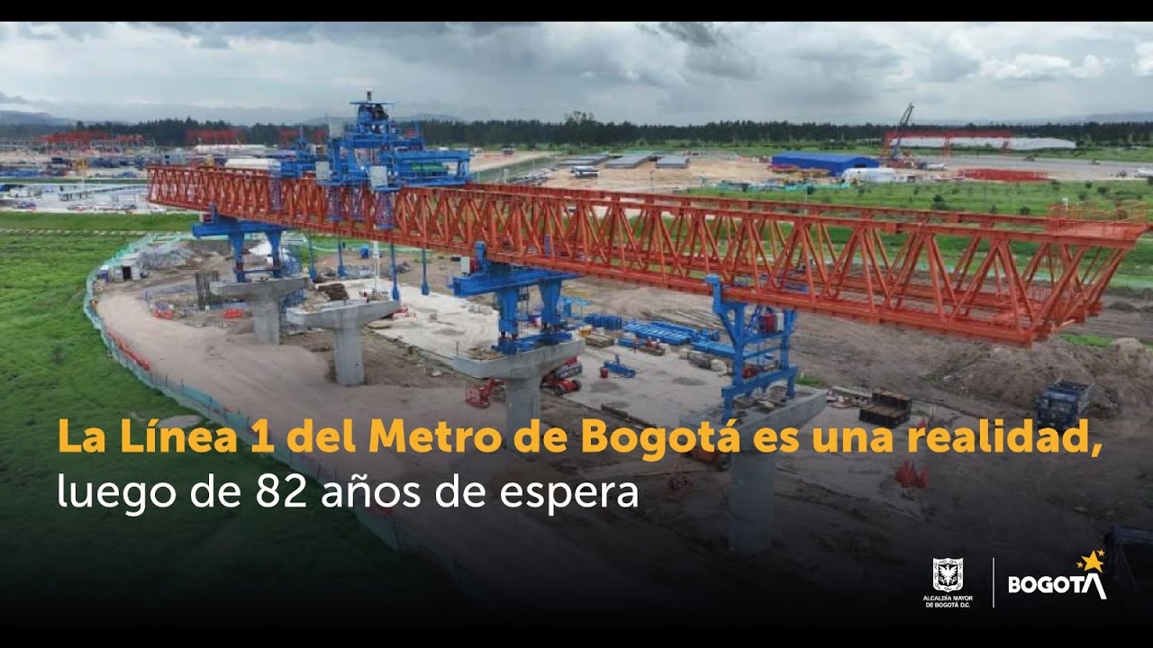 La Línea 1 del Metro de Bogotá es una realidad, luego de 82 años de ...