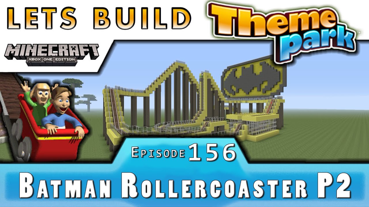 Minecraft :: Lets Build A Theme Park :: Batman Roller coaster P2 ...
