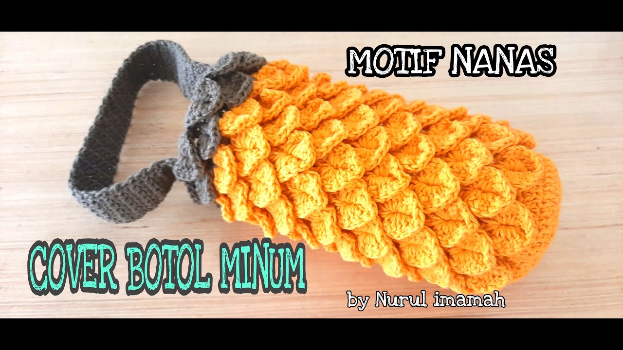 Merajut cover botol minum || Motif nanas - YouTube