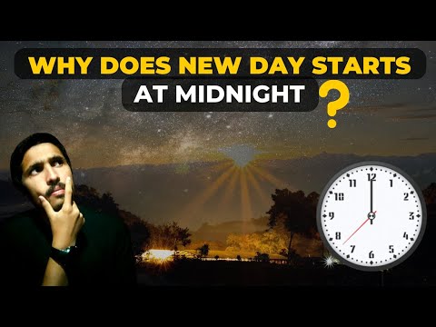 Why does a new day start at 12 Am? |Muneebpedia| Explained | An ...