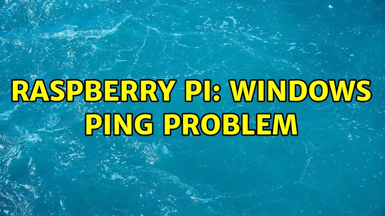 Raspberry Pi: Windows Ping Problem - YouTube