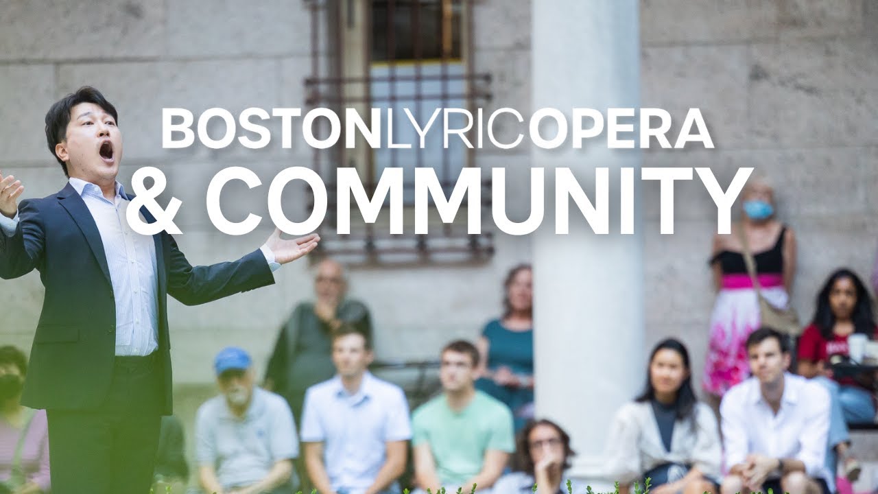 Boston Lyric Opera & Community - YouTube