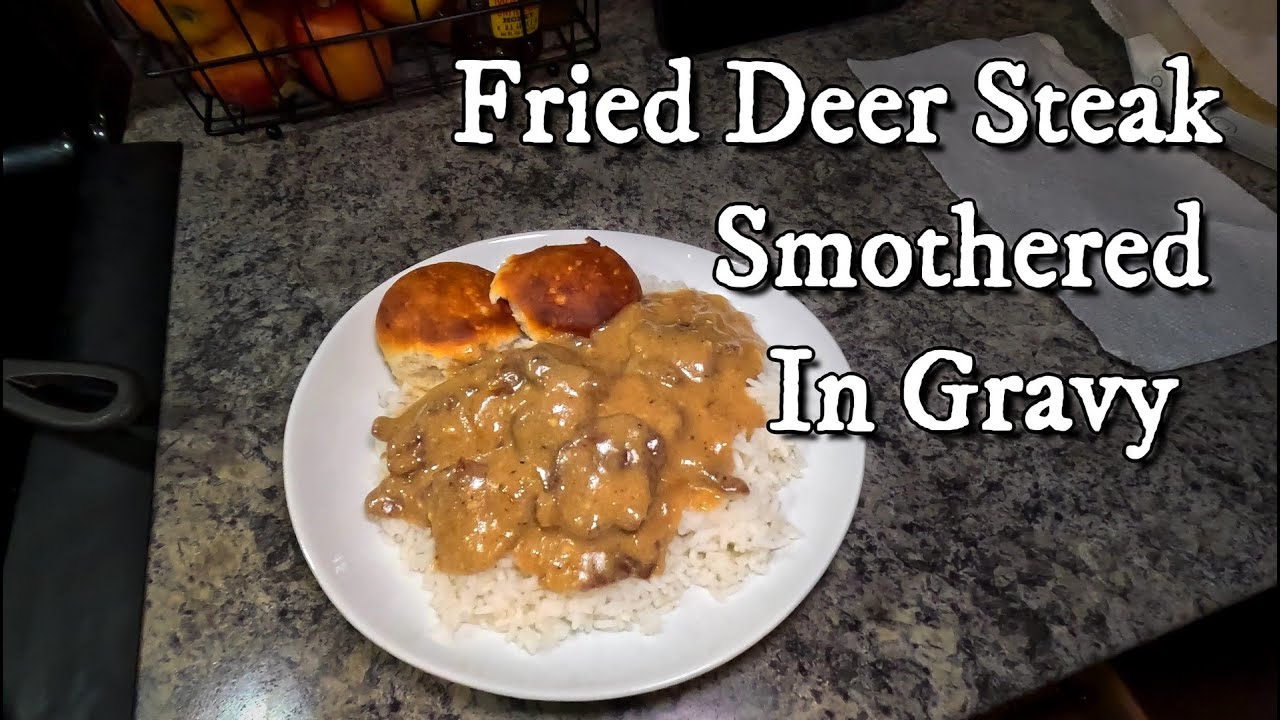 How I Make Fried Deer Steak Smothered In Gravy - YouTube