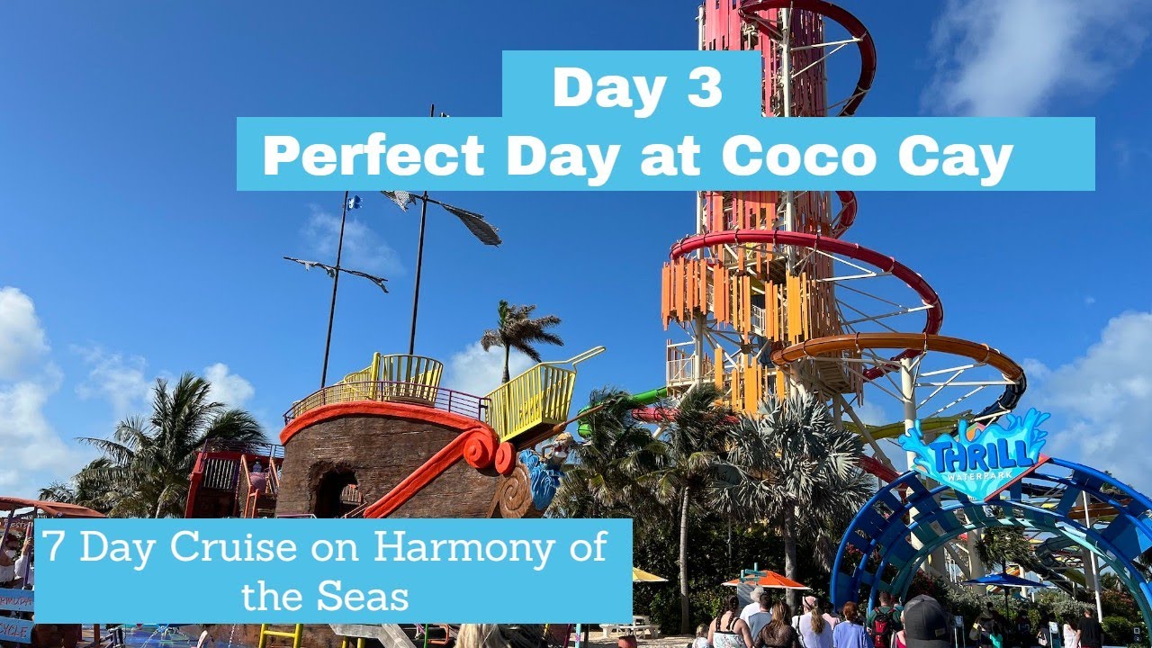 Day 3 Harmony of the Seas - Perfect Day at Coco Cay - YouTube