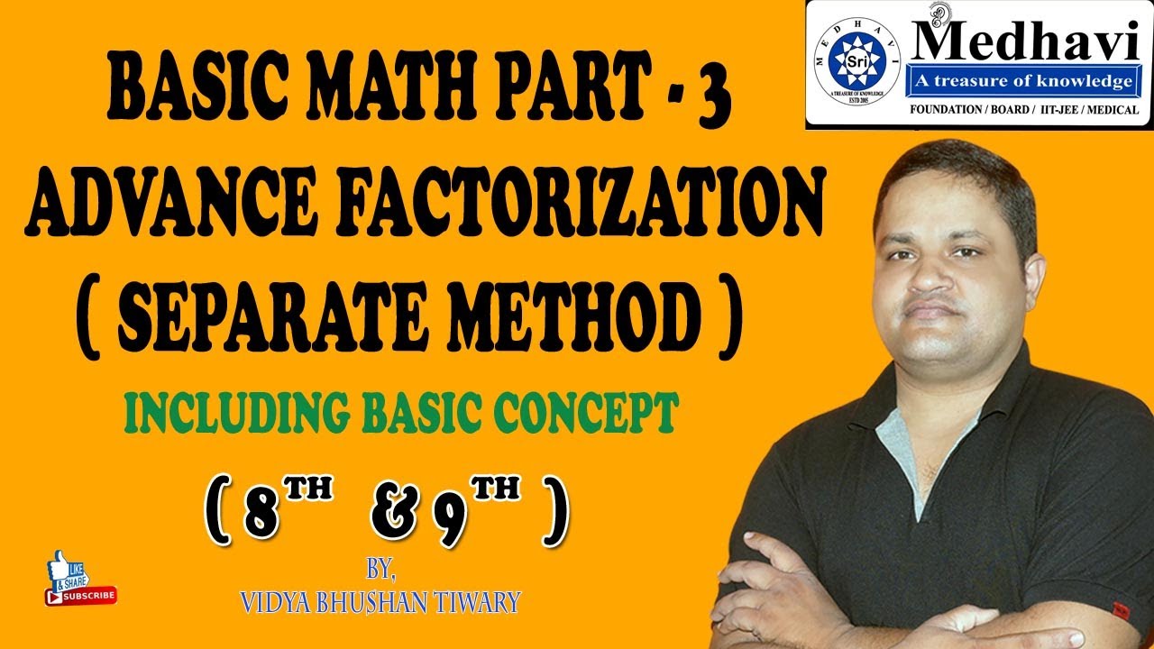 BASIC MATH PART - 3 ( FACTORIZATION BY DIFFERENT METHOD ) #ICSE #CBSE #JAC #EDUCATION #BIHAR ...