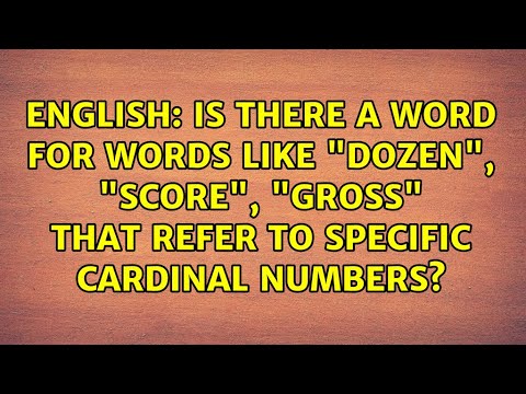 Is there a word for words like "dozen", "score", "gross" that refer to ...