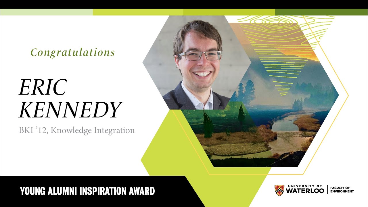UWaterloo Environment Alumni Award Winner Eric Kennedy - YouTube