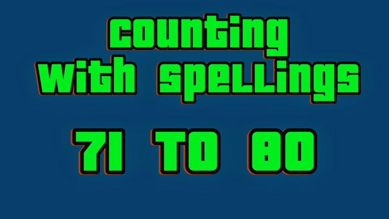 Learn Counting 71 to 80 With spellings😀 - YouTube