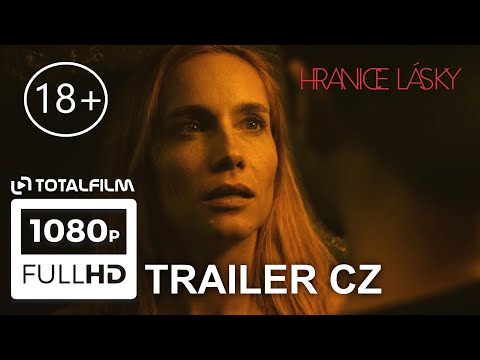 Hranice lásky (2022) CZ HD trailer /nevhodné do 18 let/