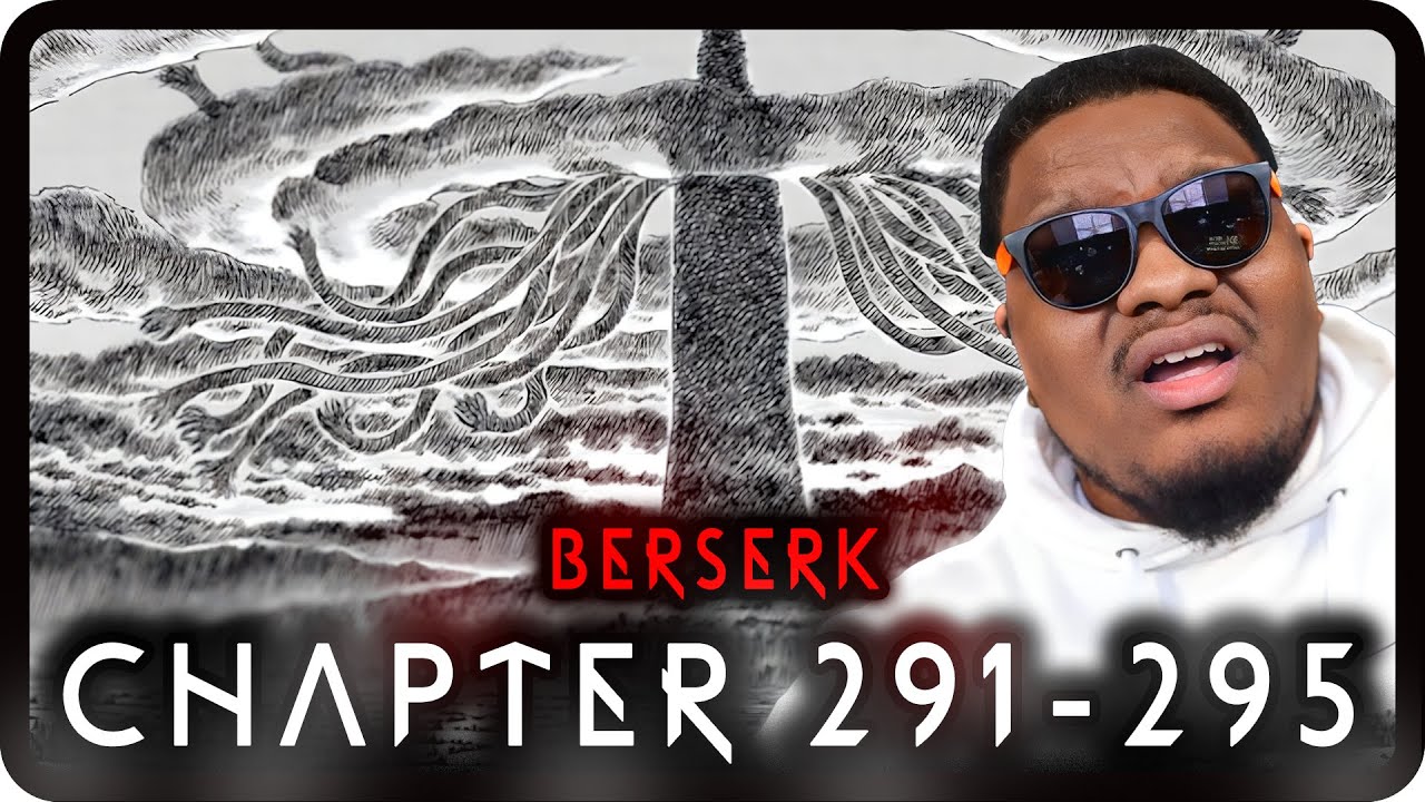 WHAT IN THE HELL?! Berserk: Chapter 291 - 295 | Reaction - YouTube