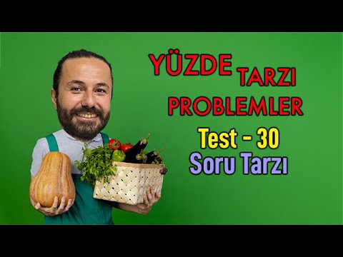 Yüzde Tarzı Problemler | Soru Tarzı | Test 30 | TYT Matematik