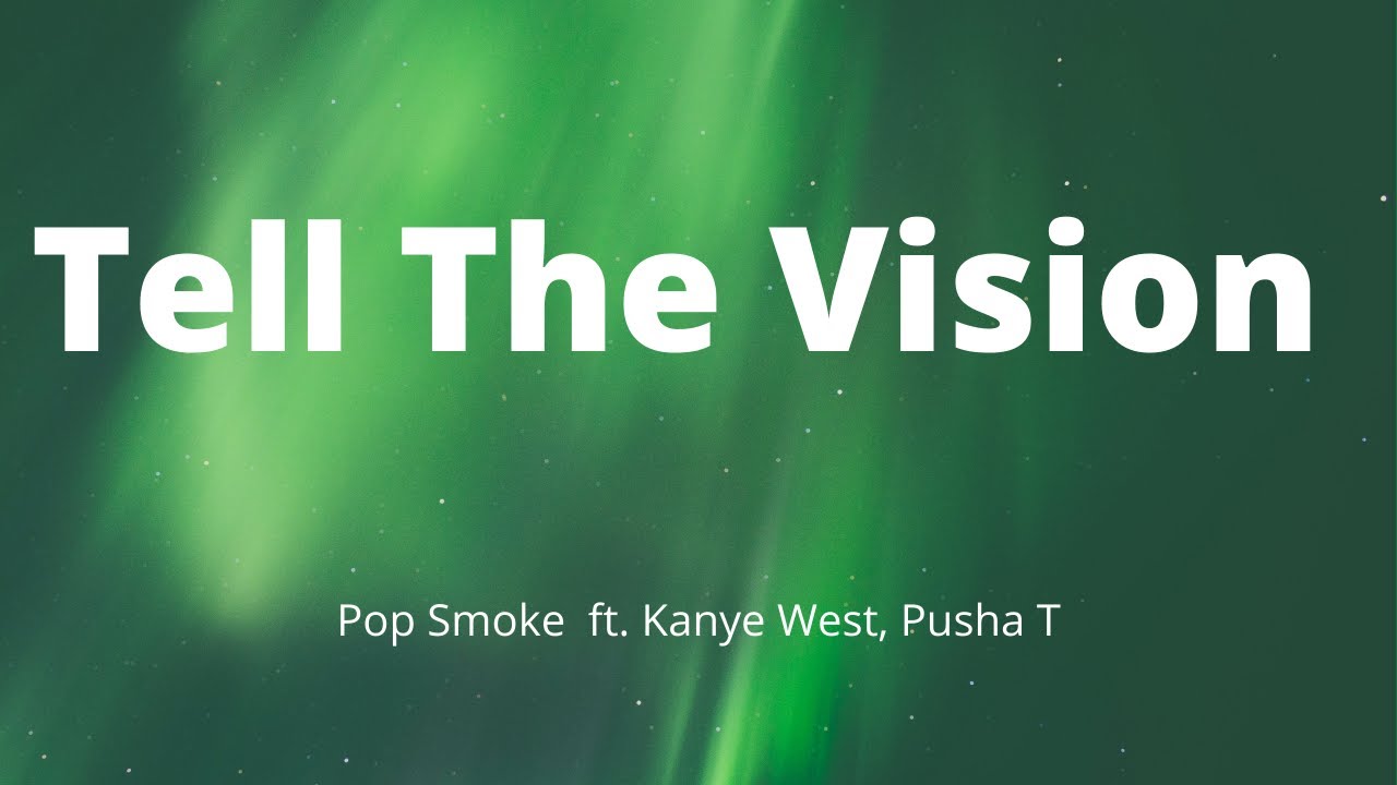 Pop Smoke - Tell The Vision (Lyrics) ft. Kanye West, Pusha T - YouTube