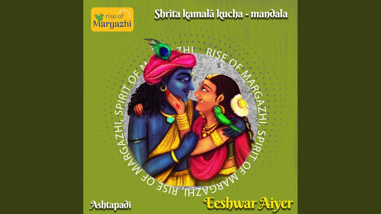 Shrita kamala kucha-mandala (Sri Jayadeva Ashtapadi) (feat. Eeshwar ...