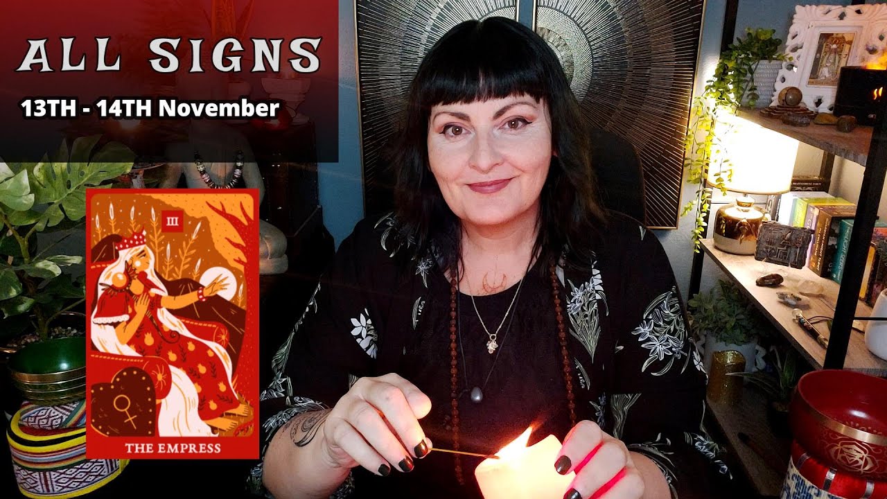ALL SIGNS 🔮 13TH TO 14TH NOVEMBER 🔮 TAROT Reading - YouTube