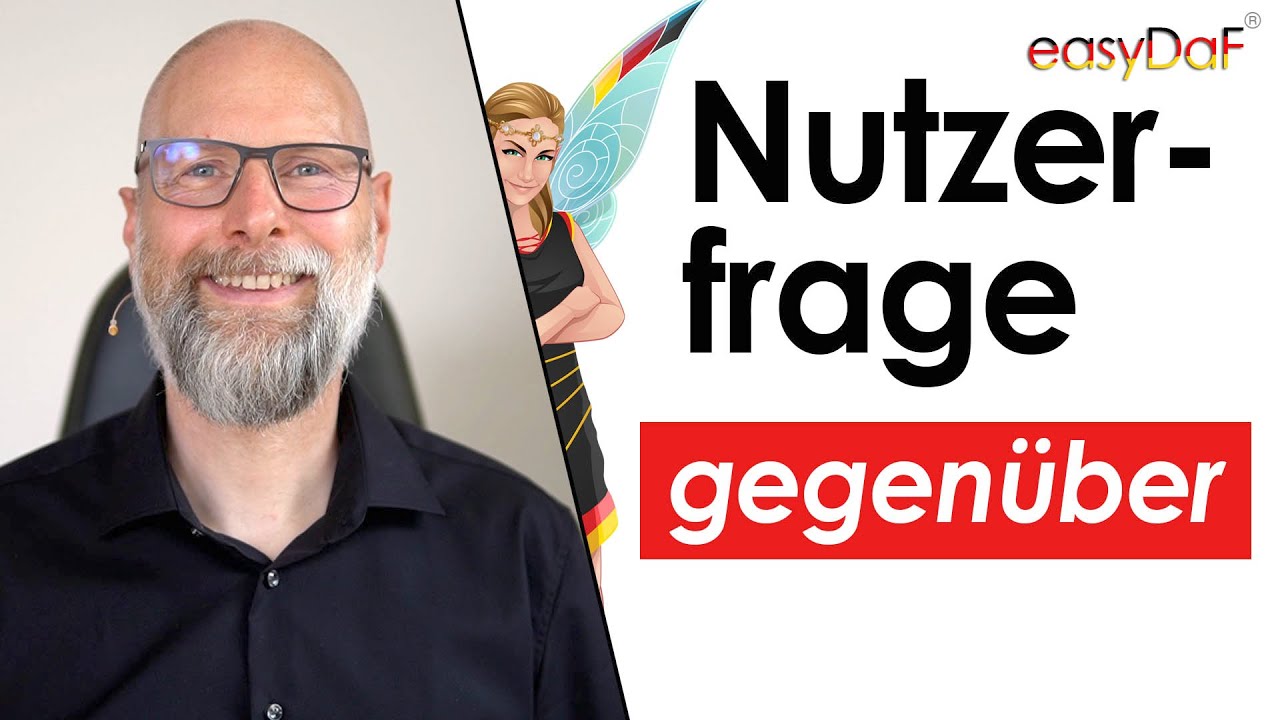 gegenüber - Präposition mit Dativ oder Adverb - Bedeutungensvarianten ...