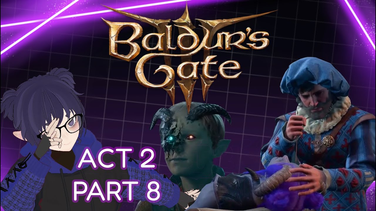 Baldur's Gate 3 First Playthrough! Act 2 Part 8 | Volo Is a SURGEON ...