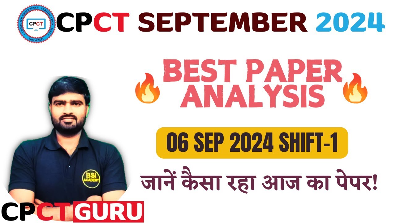 CPCT 6 Sep 2024 first Shift Analysis | cpct 6 Sep shift 1 paper ...
