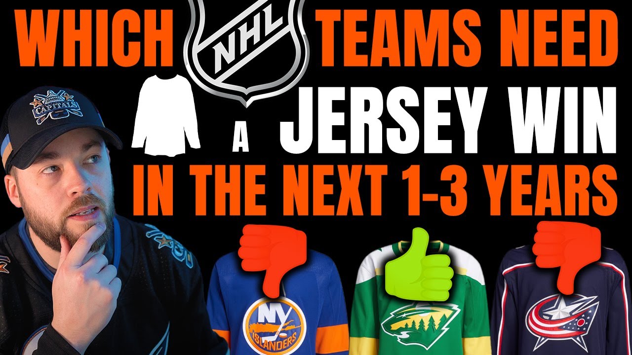 Which NHL Teams NEED a Jersey Win in the Next 1-3 Years? - YouTube