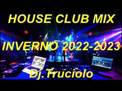 HOUSE CLUB MIX INVERNO 2022-2023 DJ. TRU'. - YouTube