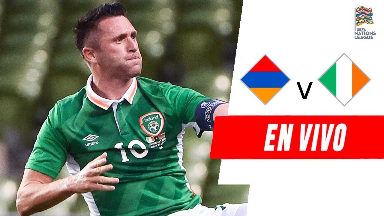 🔴ARMENIA 🇦🇲 vs IRLANDA 🇮🇪 EN VIVO | Liga de Naciones UEFA - YouTube