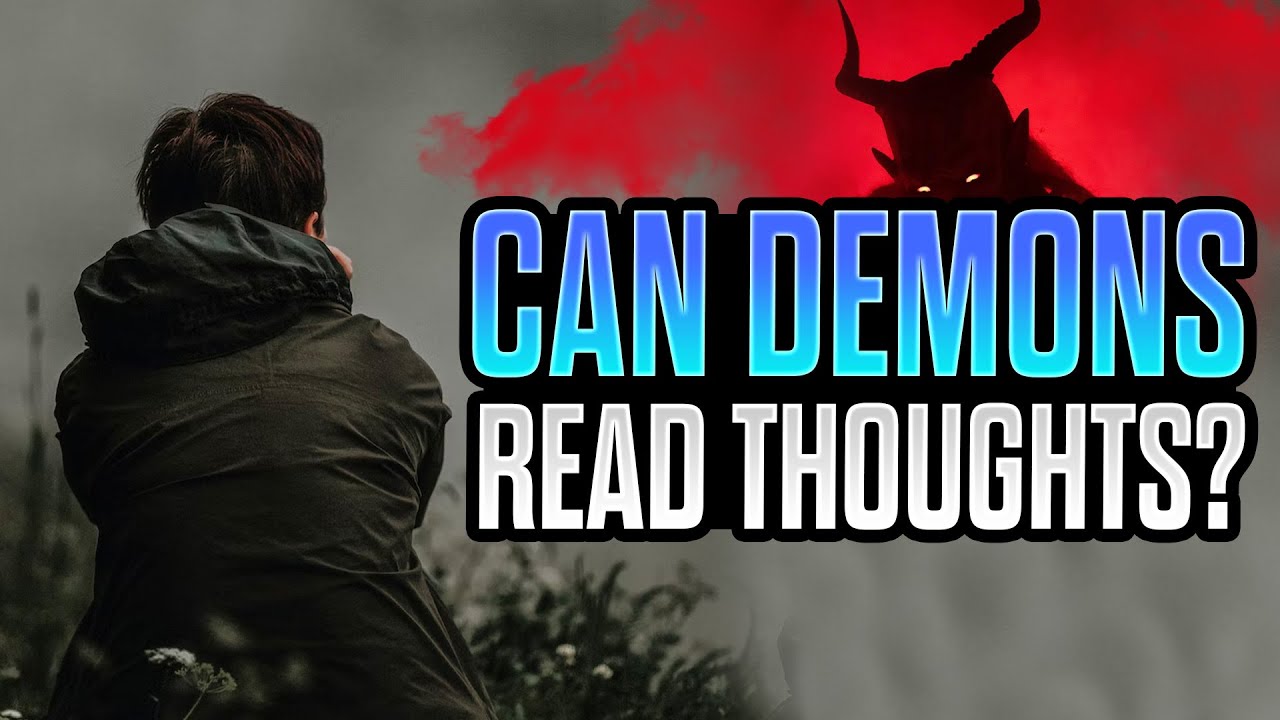 Can Demons READ OUR THOUGHTS? - YouTube