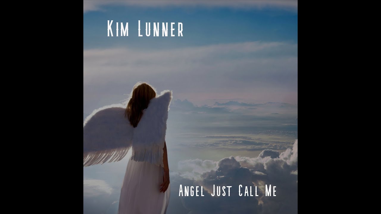 Kim Lunner - Angel Just Call Me - YouTube
