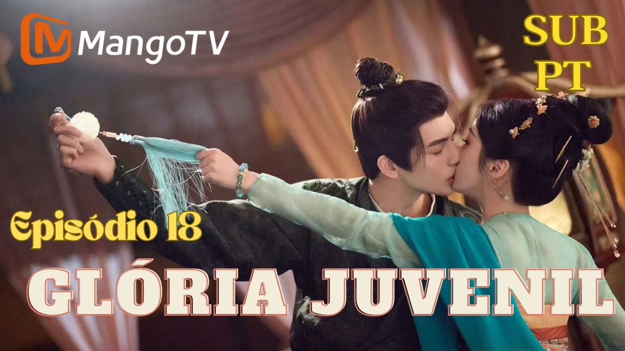 [PT SUB] Glória Juvenil (Youthful Glory) | Episódios18 |Song Weilong ...