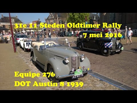 31e Elf Steden Oldtimer Rally 2016 vanuit Austin 8 Tourer 1939 - YouTube