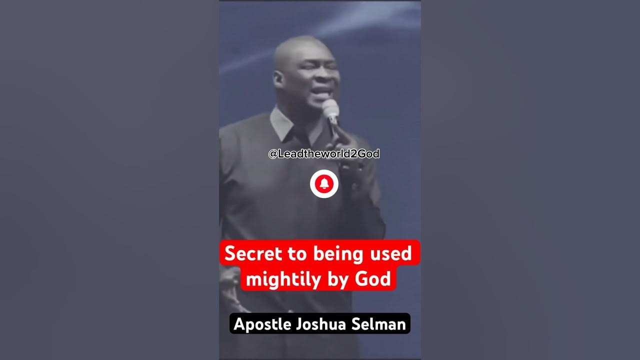 Secret to being used mightily by God-Apostle Joshua Selman #shorts - YouTube