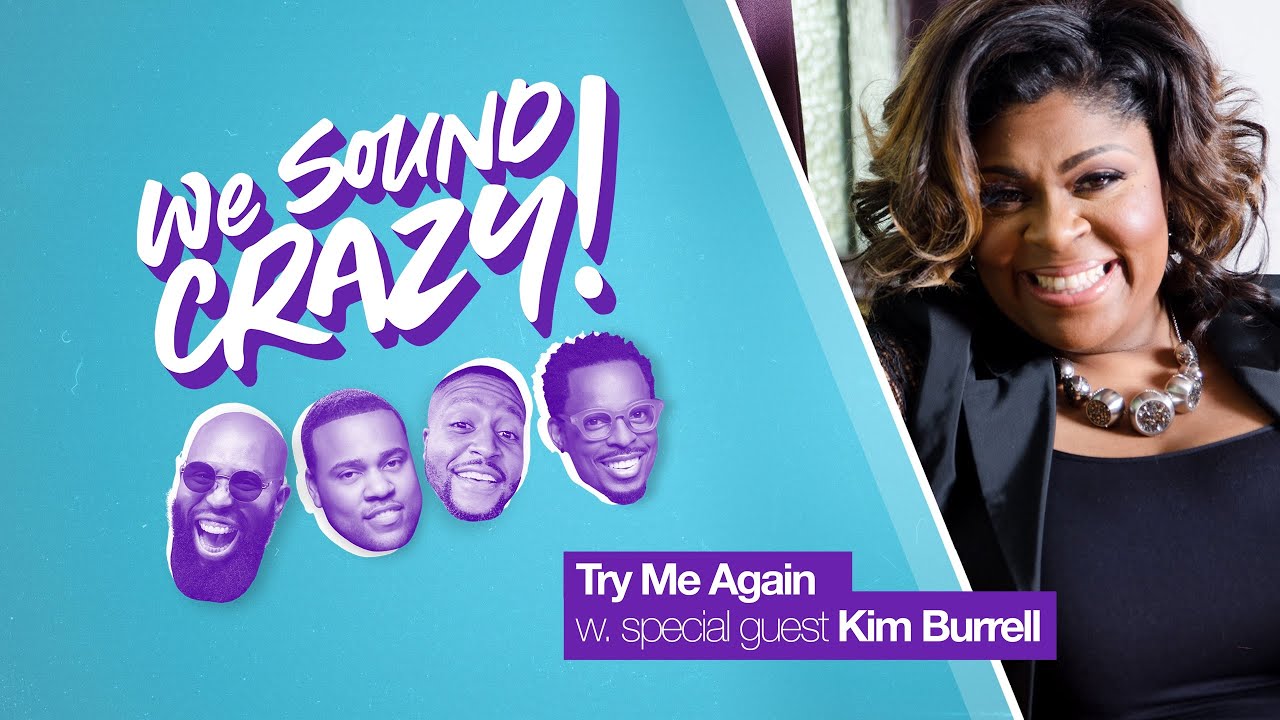Try Me Again w. special guest Kim Burrell - YouTube